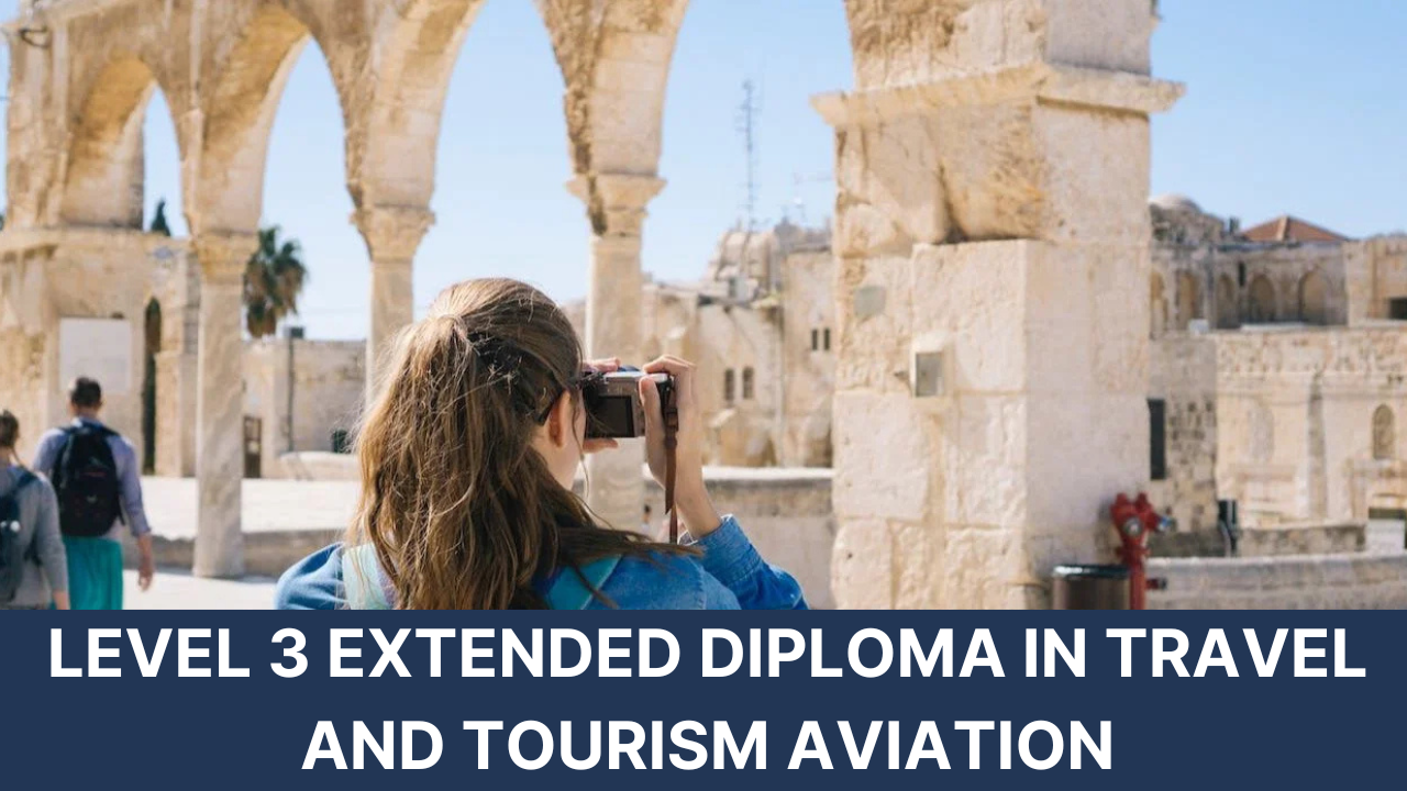 Level 3 Extended Diploma in Travel and Tourism Aviation | Oxford ...